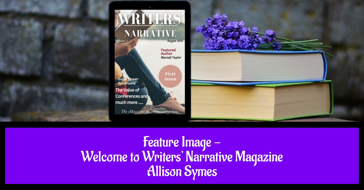 Welcome to Writers’ Narrative Magazine – Allison Symes: Collected Works
